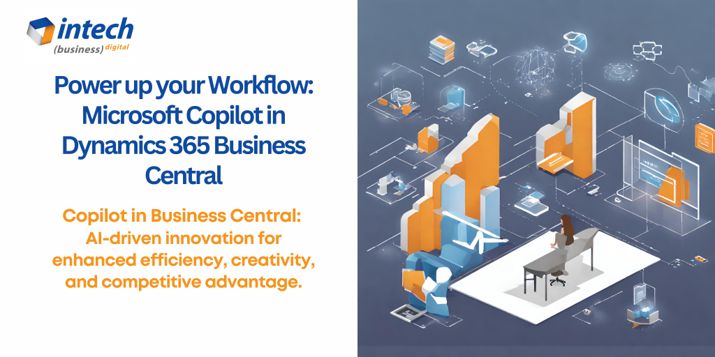 Power Up Your Workflow: Microsoft Copilot in Dynamics 365 Business ...