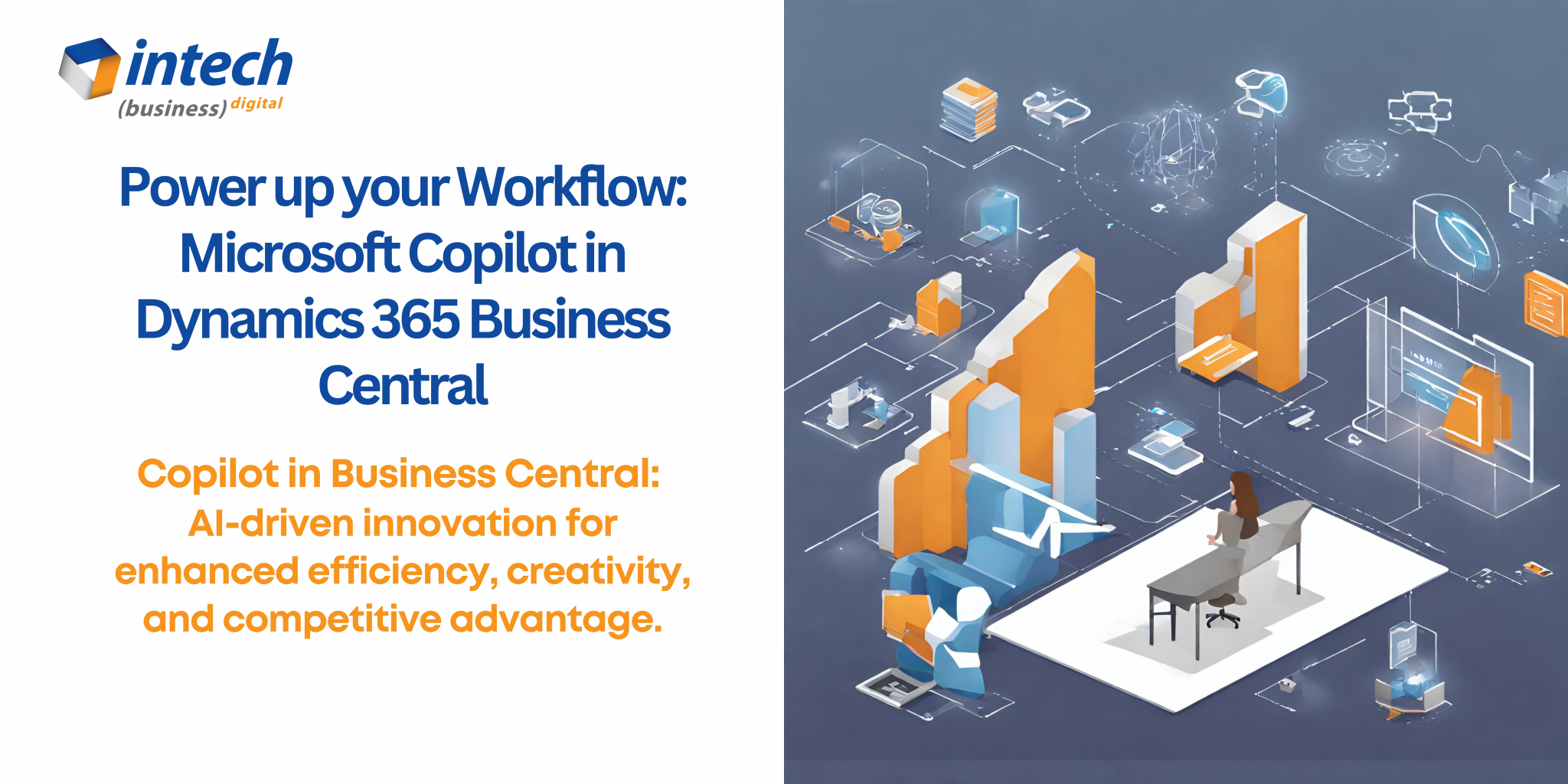 Power Up Your Workflow: Microsoft Copilot in Dynamics 365 Business Central - Intech